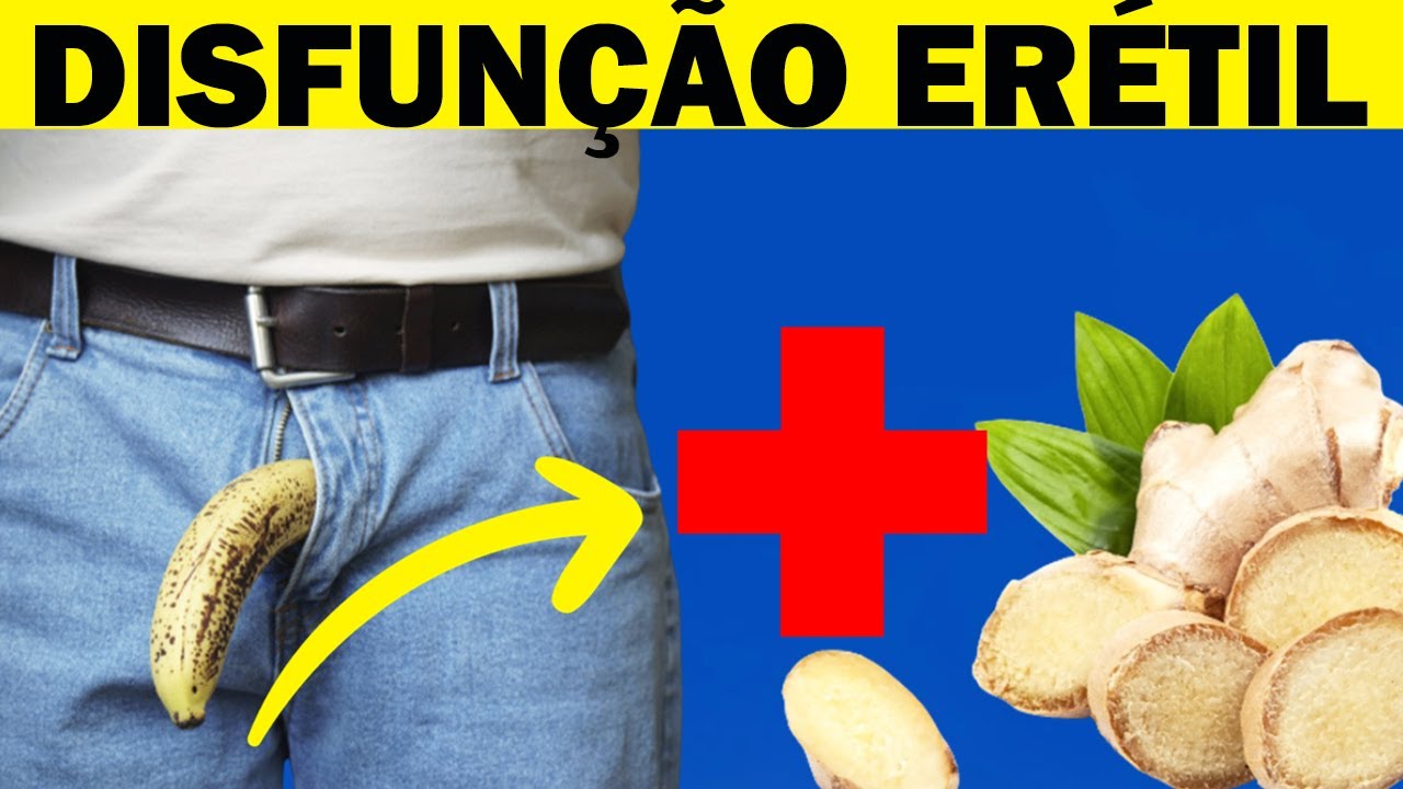 11 alimentos naturais que ajudam a curar a DISFUNÇÃO ERÉTIL - YouTube