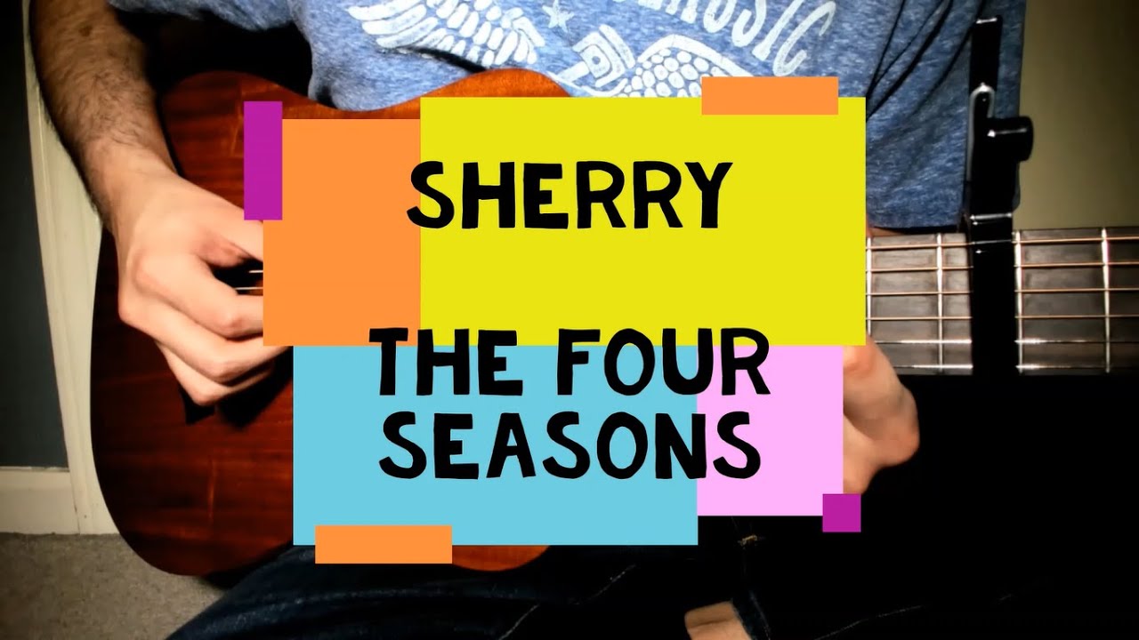 Sherry - The Four Seasons (Fingerstyle Guitar) - YouTube
