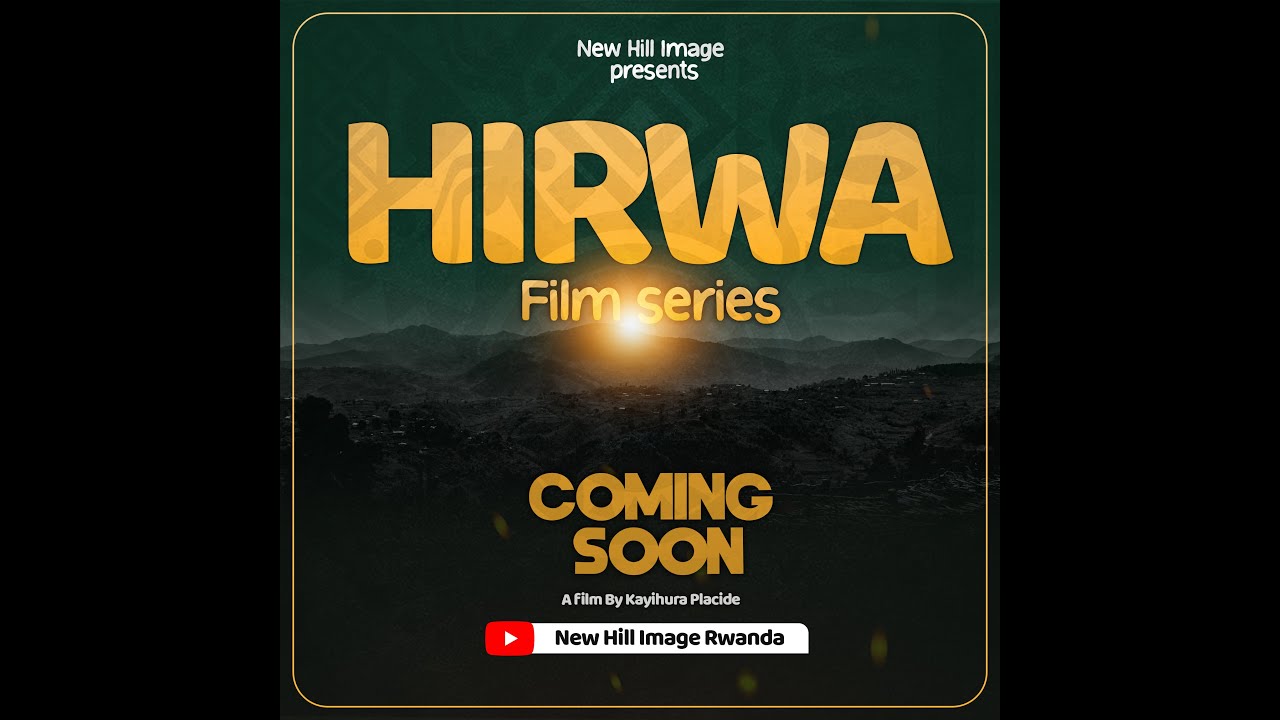 HIRWA Series (movie trailer 2023) - YouTube