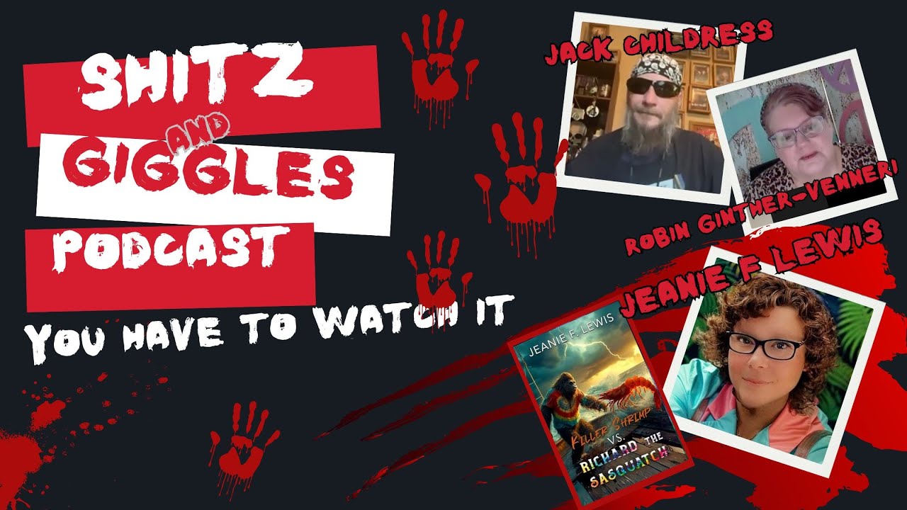Shitz and Giggles with Jack Childress and Guest Author Jeanie Lewis ...
