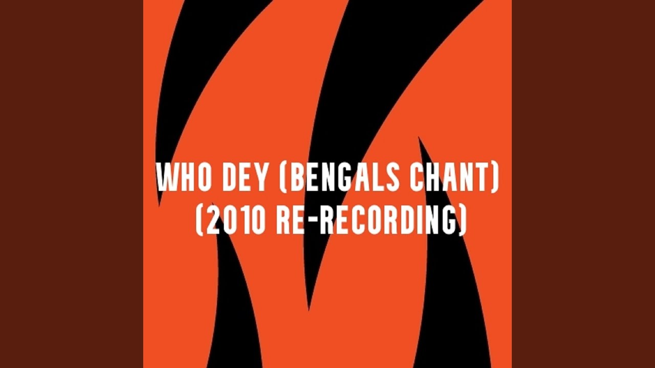 Who Dey (Bengals Chant) (2010 Re-Recording) - YouTube