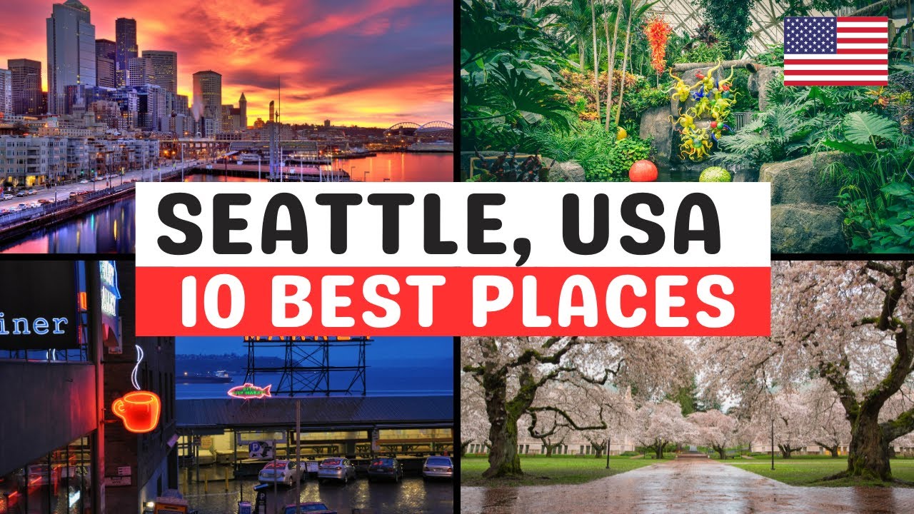 Best Places to Visit in Seattle USA 2025 - Ultimate Seattle Travel ...