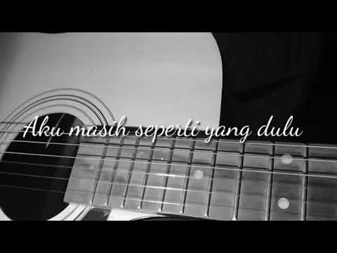 Lyrics lagu | aku masih seperti yang dulu -Dian pisesha - YouTube