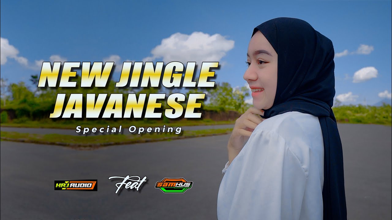 DJ JINGLE HRJ PRO AUDIO JAVANESE SPECIAL OPENING FEAT SAM HUS 69 ...
