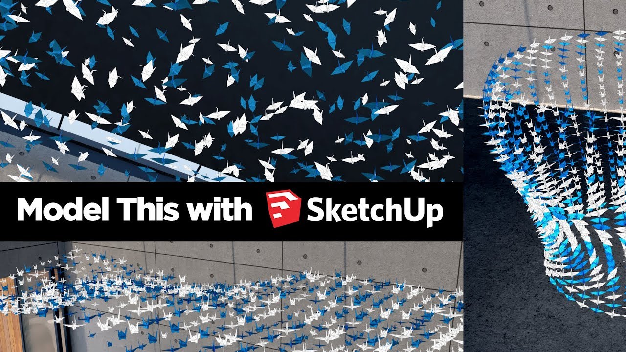 SketchUp Tutorial - How to Model with A Thousand Paper Cranes - YouTube
