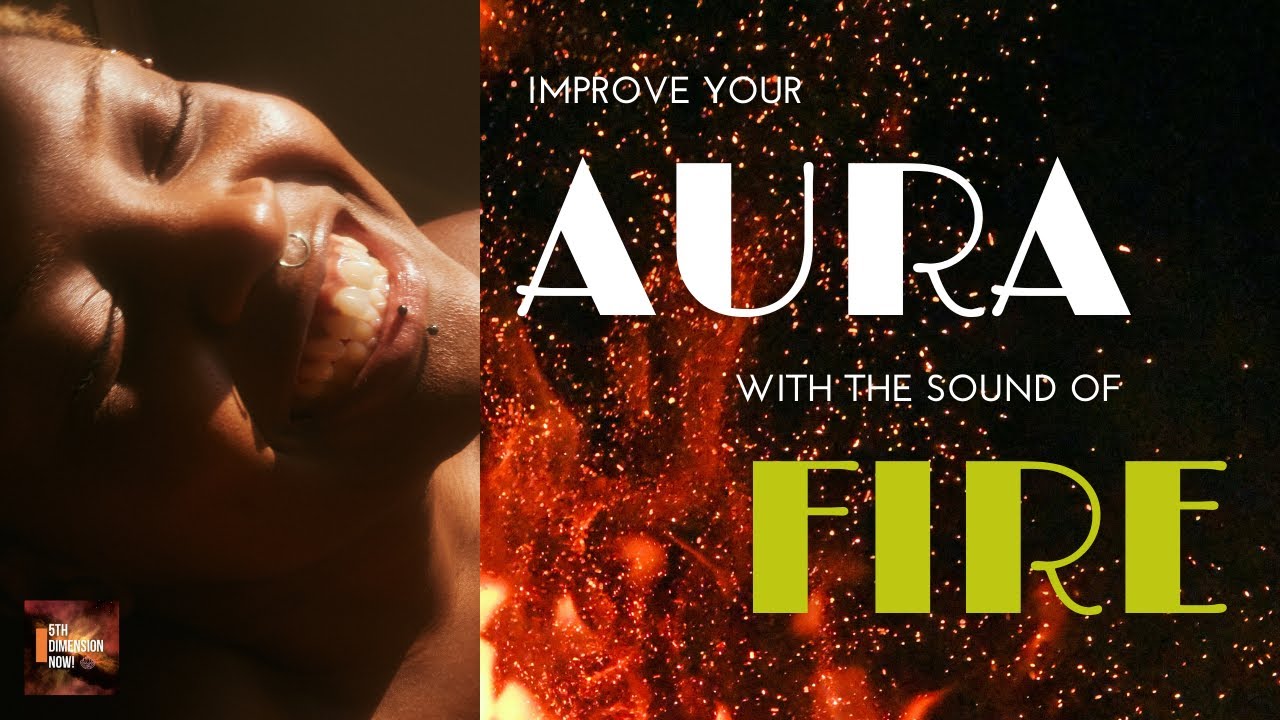 How to clean your aura by fire - Aura cleansing - YouTube