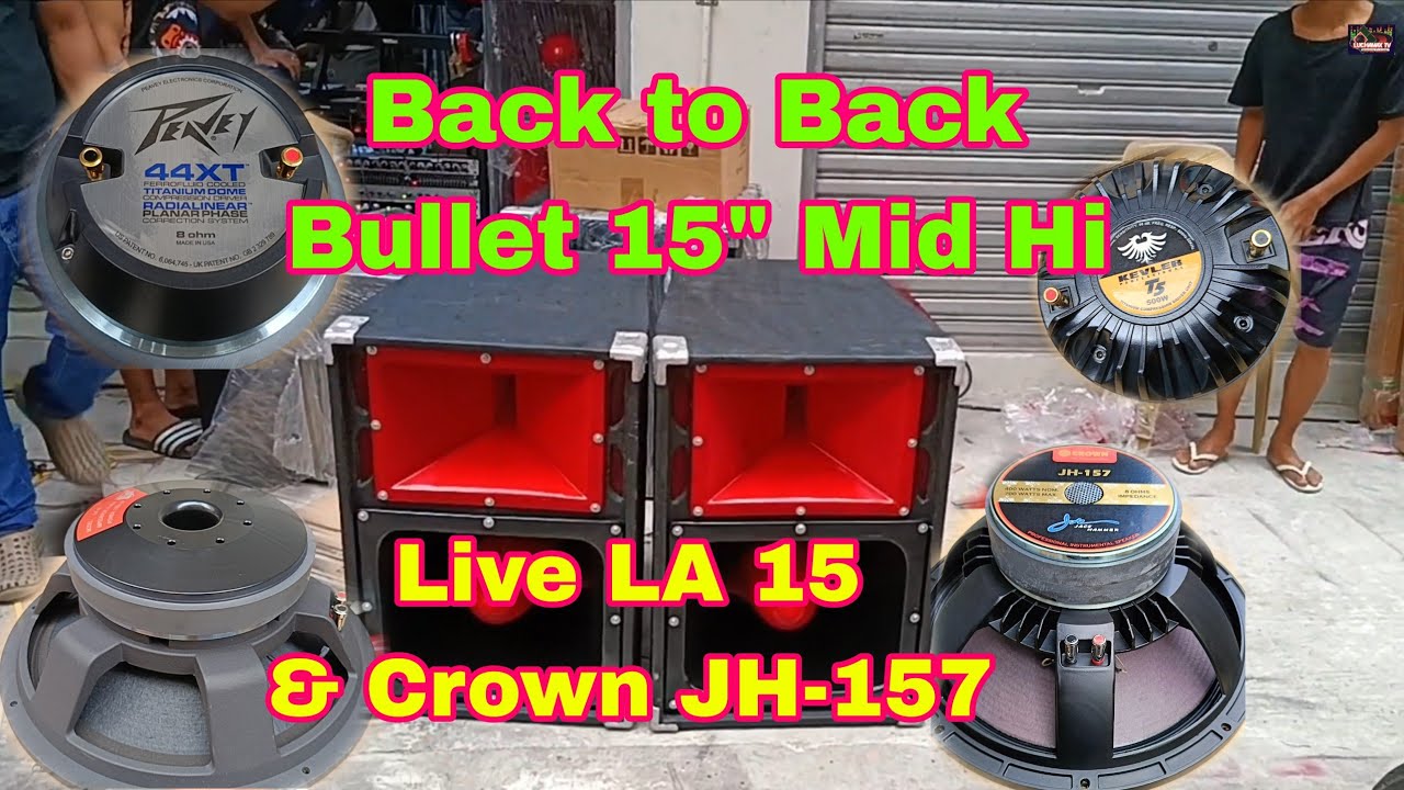 Back to Back set up Bullet mid hi speaker assemble || Live LA 15 ...