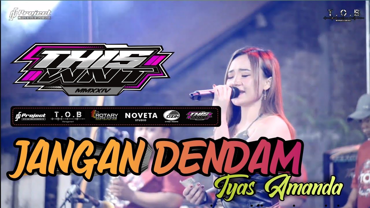 JANGAN DENDAM II TYAS AMANDA II THIS WNT COMMUNITY WONOTENGGANG Feat ...