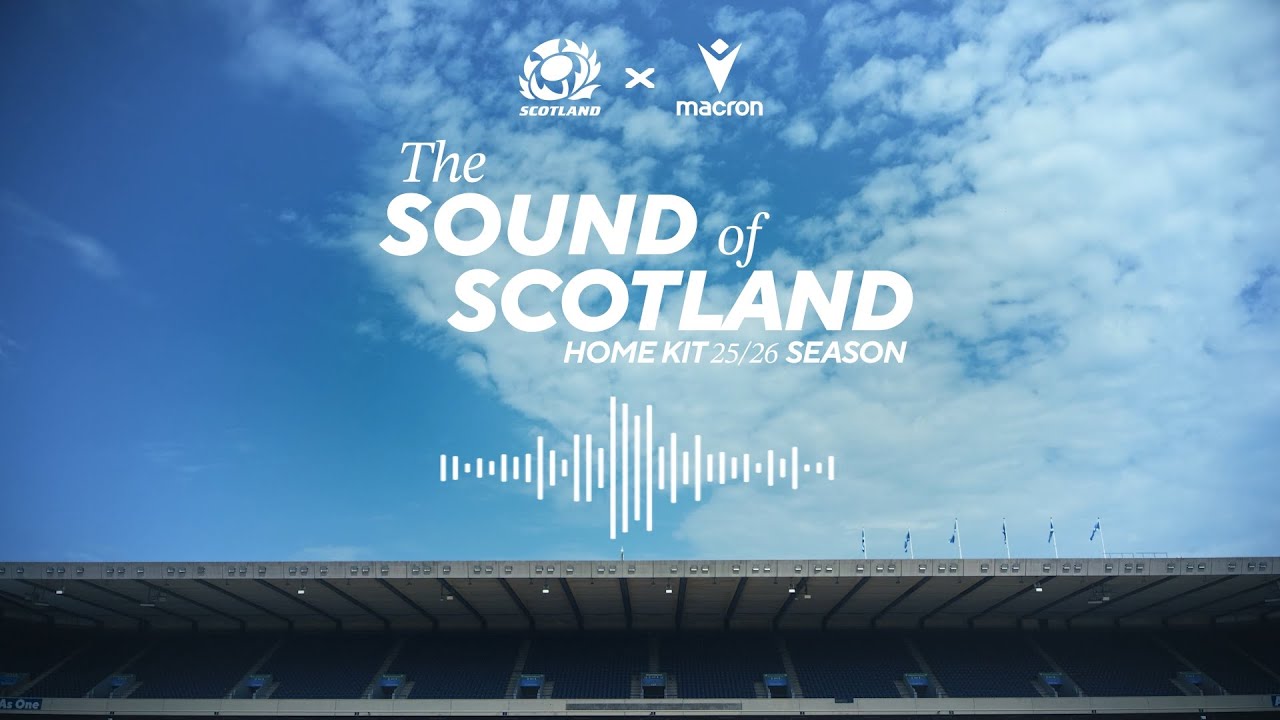 The Sound of Scotland | Home Kit 25/26 Season - YouTube