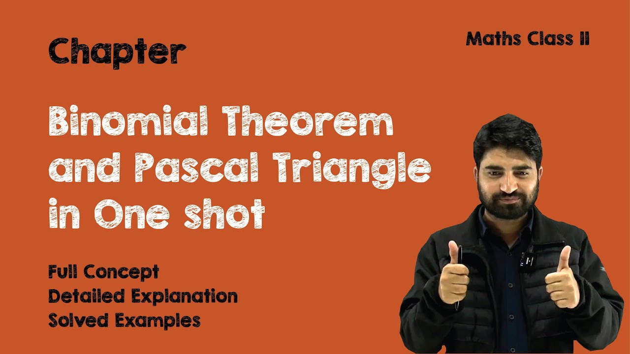 Binomial Theorem And Pascal Triangle One Shot Video CBSE Class 11 binomial-theorem-and-pascal-triangle-one-shot-video-cbse-class-11