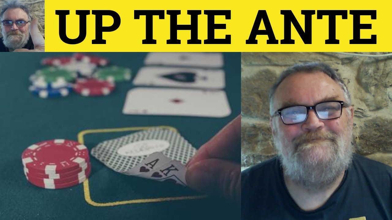 Up The Ante Meaning Up The Ante Examples Up The Ante Defined up-the-ante-meaning-up-the-ante-examples-up-the-ante-defined