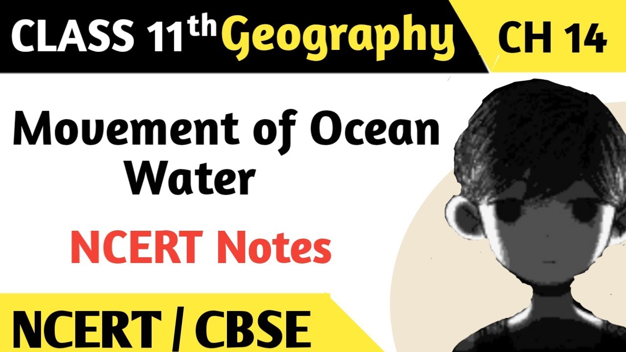Movements of Ocean Water - Notes Chapter 14 Geography Class 11 # ...