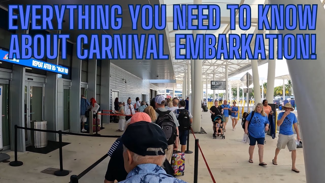 Everything you need to know about Carnival Cruise Lines Embarkation ...