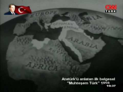 Atatürk'le İlgili İlk Belgesel (The Incredible Turk - Muhteşem Türk) - Bölüm 1