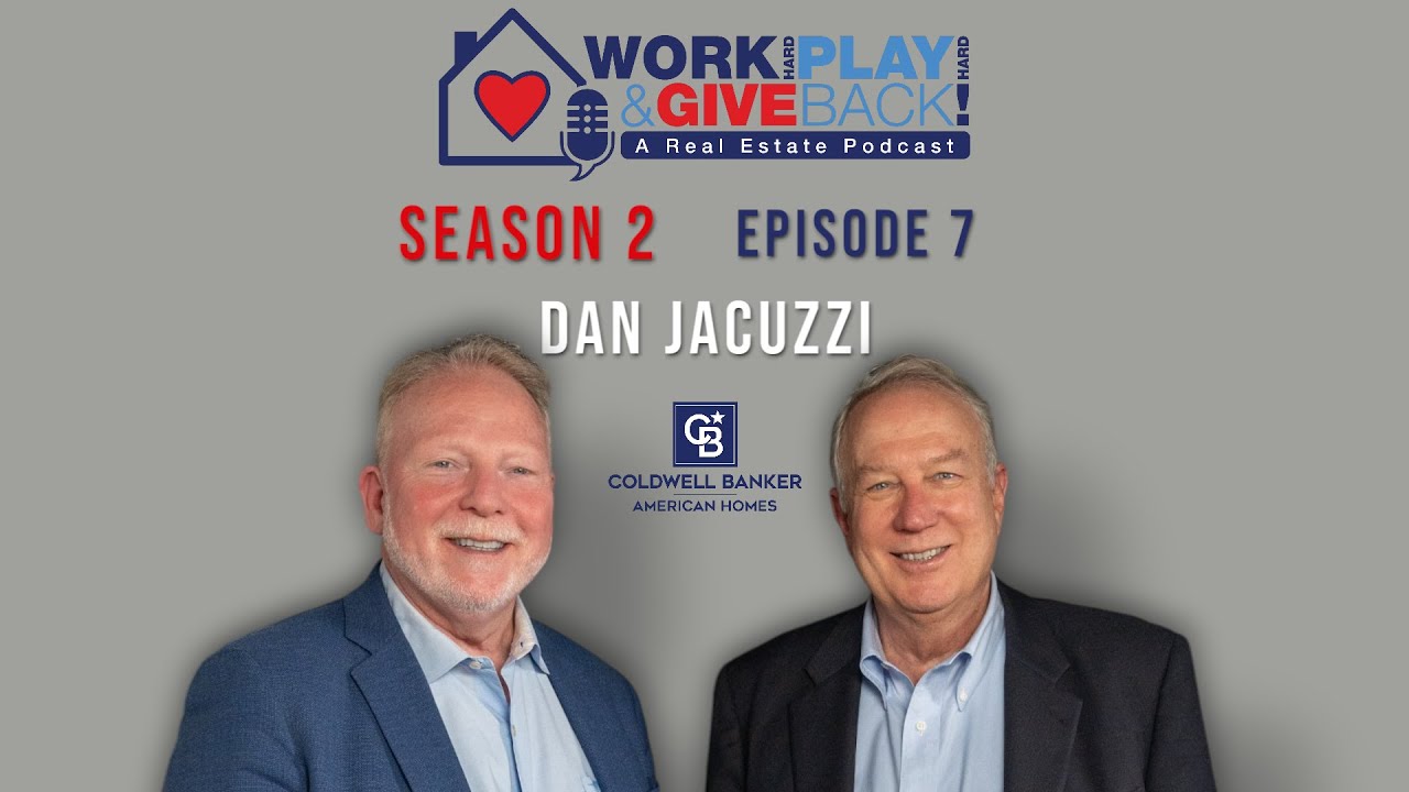 S2E7 – From Nine Agents to a National Force: Dan Jacuzzi’s Real Estate ...