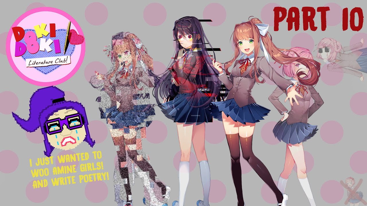 SCARY LADIES!!! | Doki Doki Literature Club! | Part 10 - YouTube
