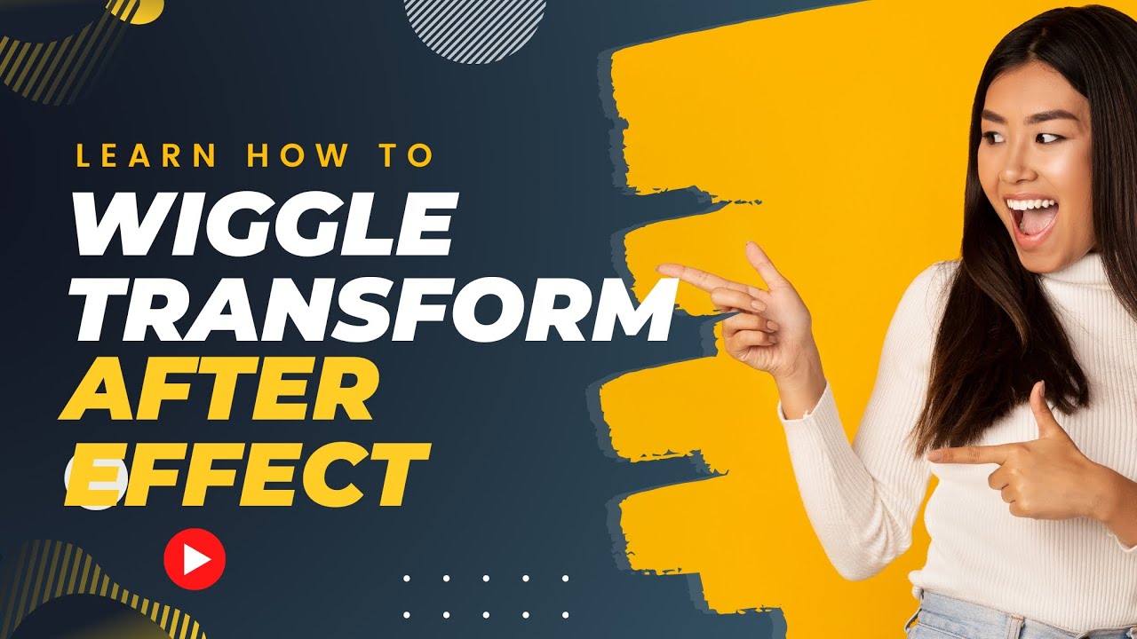 CREATE DYNAMIC ANIMATIONS: LEARN HOW TO WIGGLE TRANSFORM IN AFTER EFFECT - YouTube