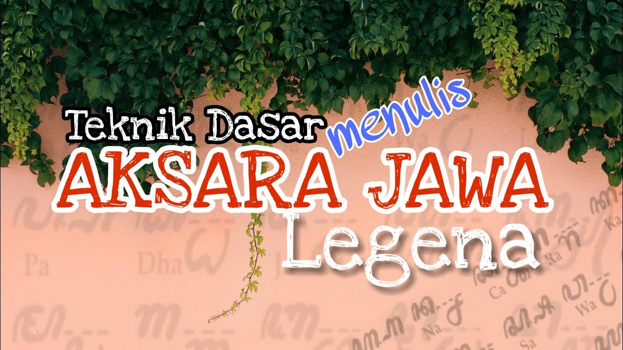 Teknik Menulis Aksara Jawa Legena | CaxMin - YouTube