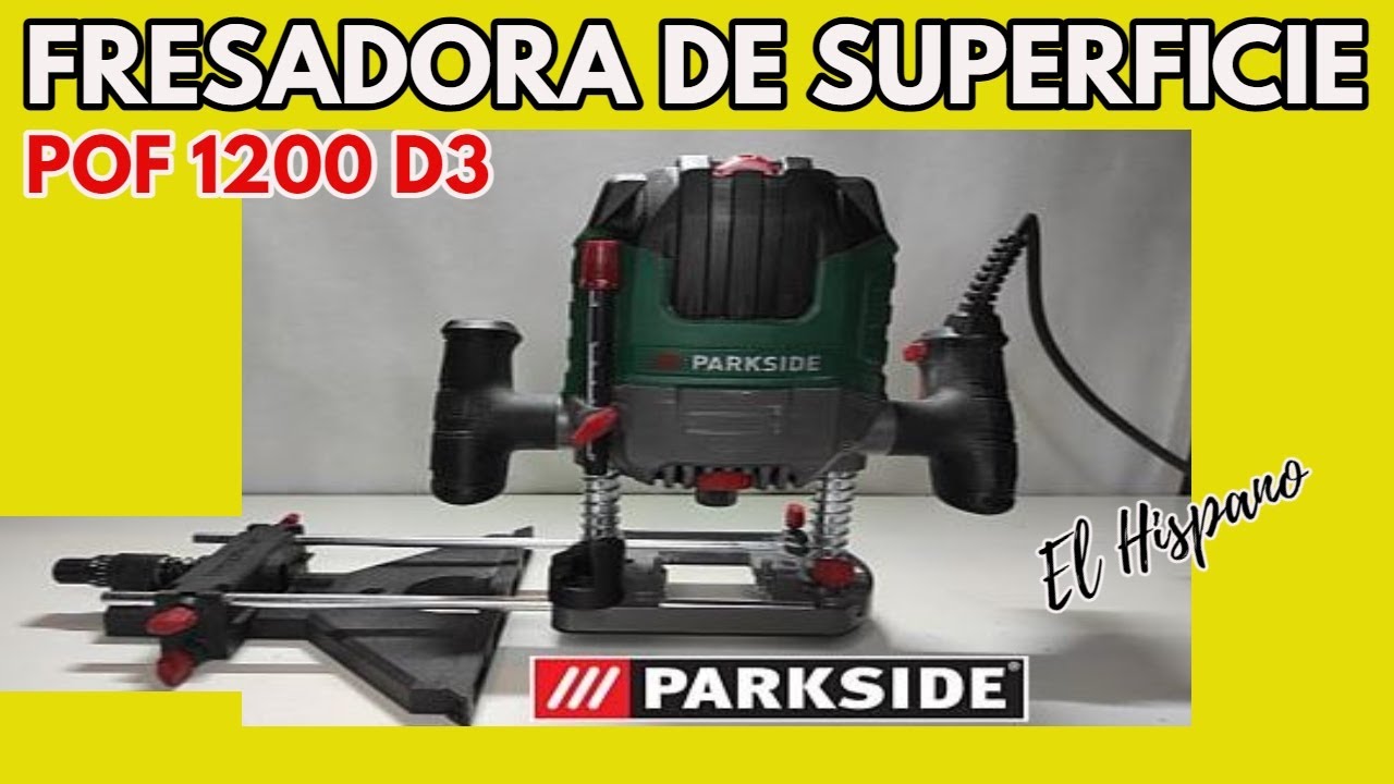 Fresadora de Superficie Parkside. POF 1200 D3. - YouTube