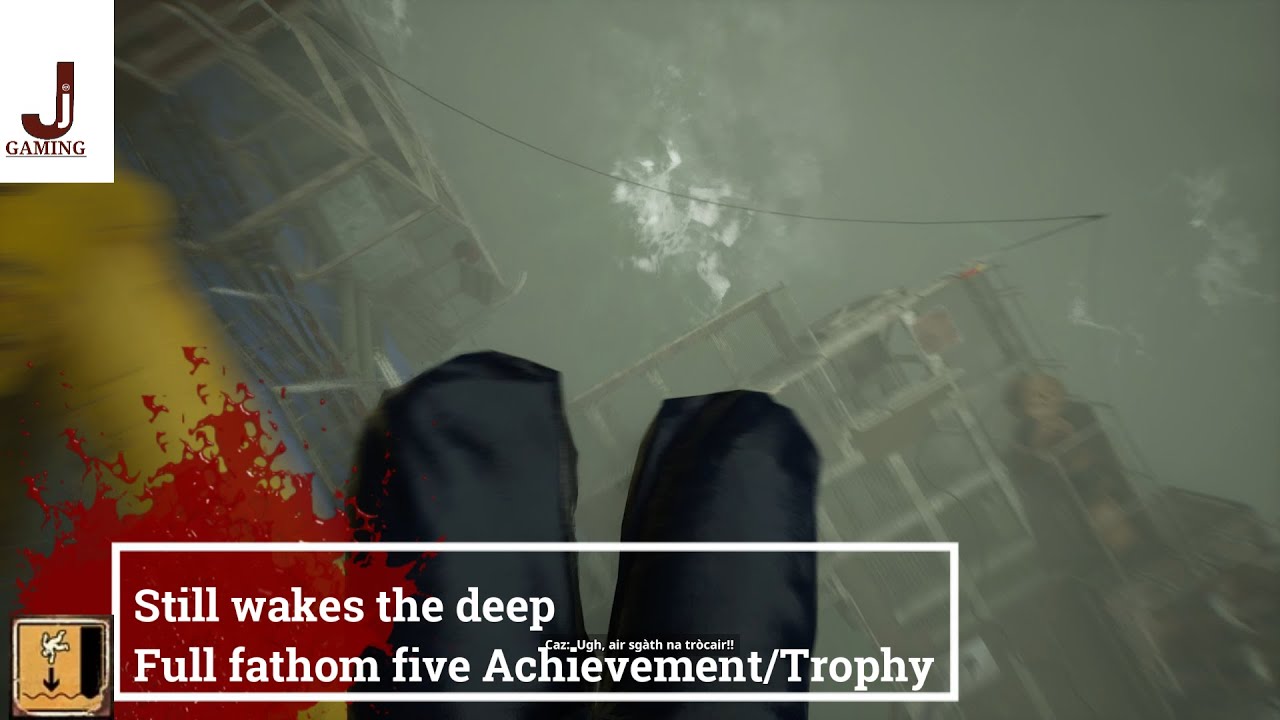 Still wakes the deep Full fathom five Achievement/Trophy - YouTube
