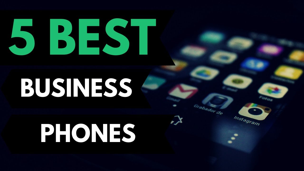 BEST BUSINESS CELL PHONES for 2020 - YouTube