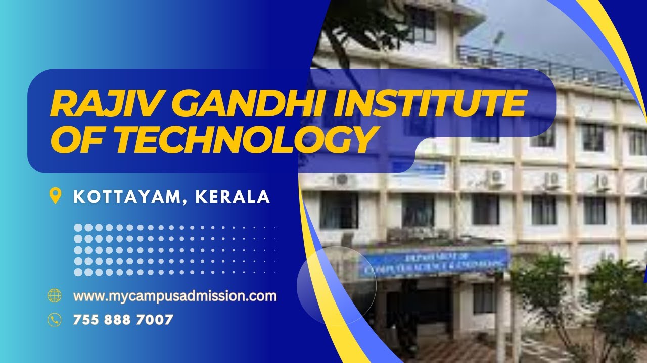 Rajiv Gandhi Institute of Technology - Kottayam | Engineering Colleges ...