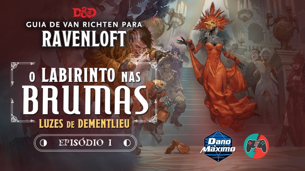 Ravenloft: O Labirinto nas Brumas | Luzes de Dementlieu | Episódio 1 ...