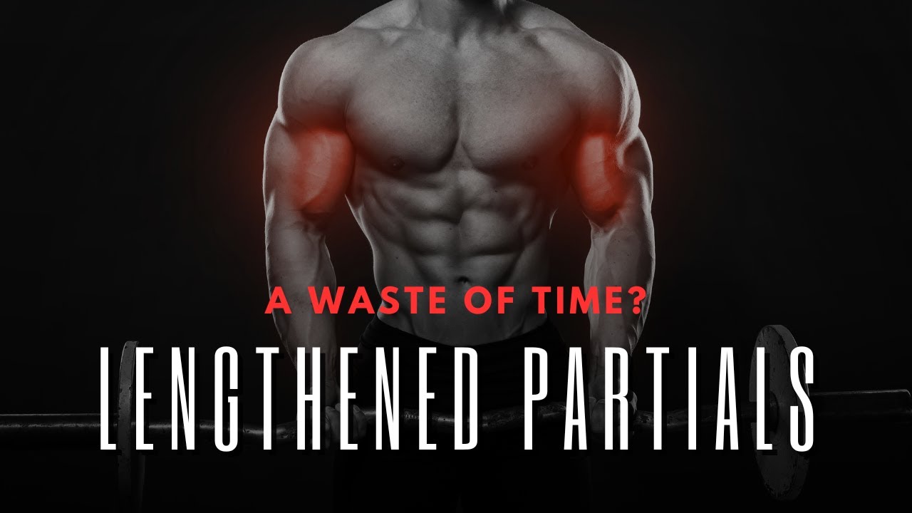 LENGTHENED PARTIALS Valid? Or Another "Science-Based" Distraction ...