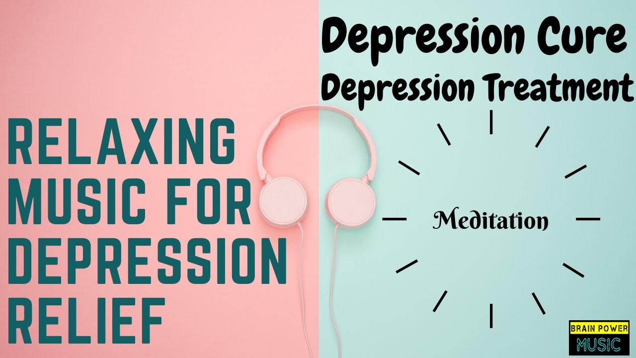 Relaxing Music For Depression Relief 13 Min Depression Cure