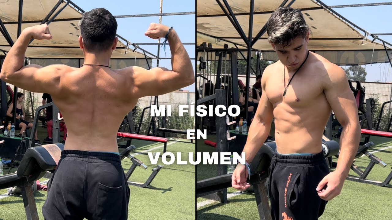 MI FÍSICO LUEGO DE 3 MESES EN VOLUMEN🔥 - YouTube