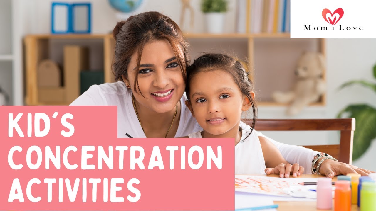 5 Activities To Increase Concentration In Kids | Kids Concentration ...