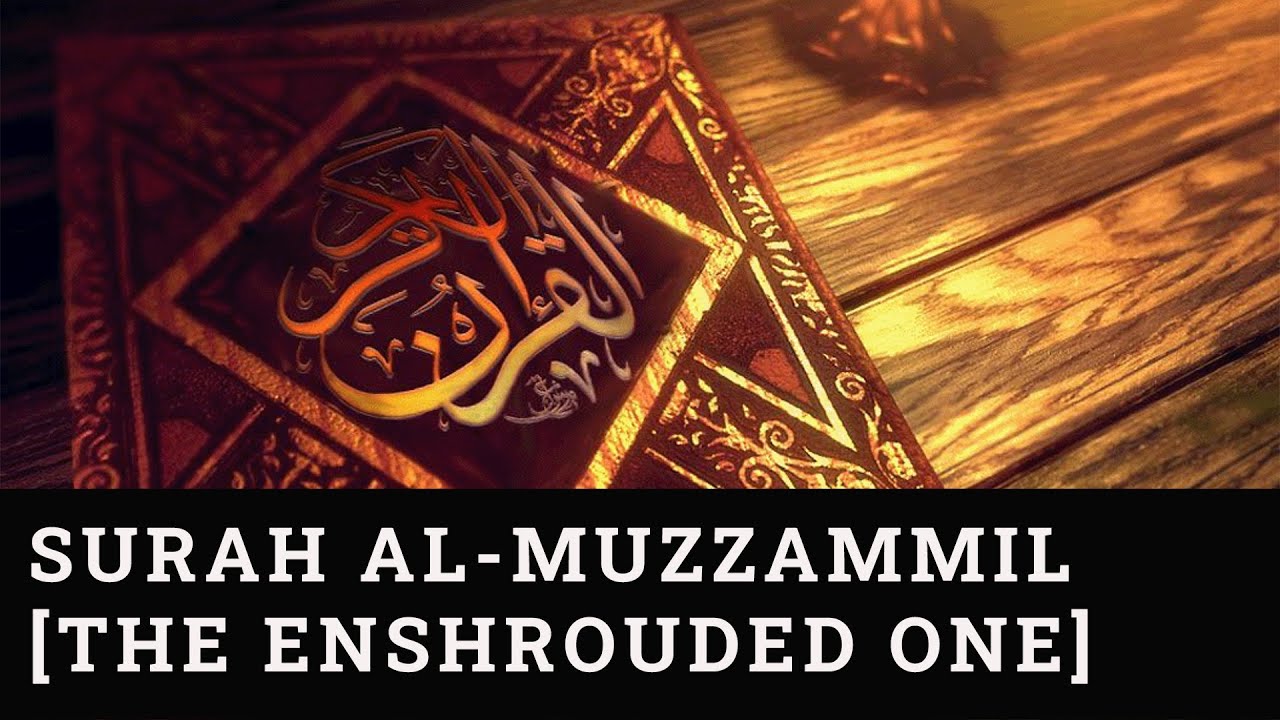 The Enshrouded One Surah Al Muzzammil I Tareq Mohammad