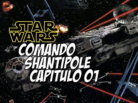 Comando Shantipole: Capítulo 01 | Star Wars D6 - YouTube