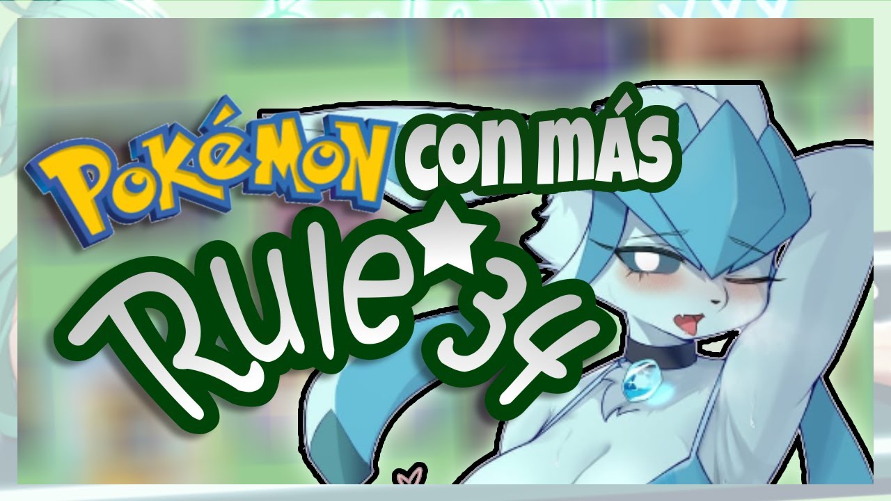 Los Pokemon Con MÁs Rule 34 Youtube 3700
