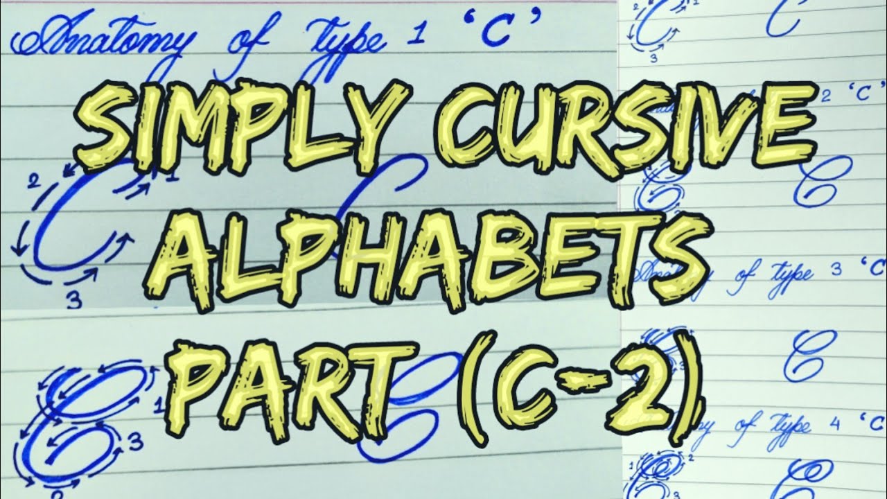 How To Improve Handwriting Simply Cursive Alphabets Handwriting (part C ...