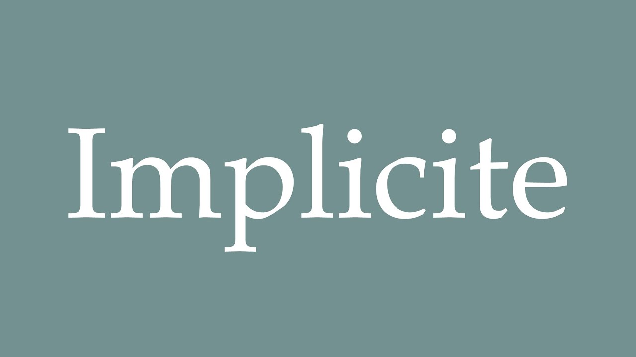 How to Pronounce ''Implicite'' (Implicit) Correctly in French - YouTube