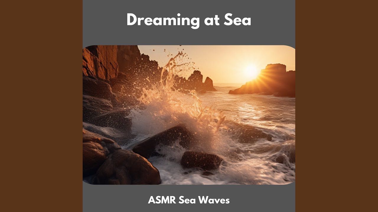 Ocean Moving - ASMR Sea Waves, Calm Sea Sounds & Water Sound Natural ...