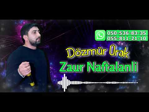 Zaur Naftalanlı - Dözmür Ürək