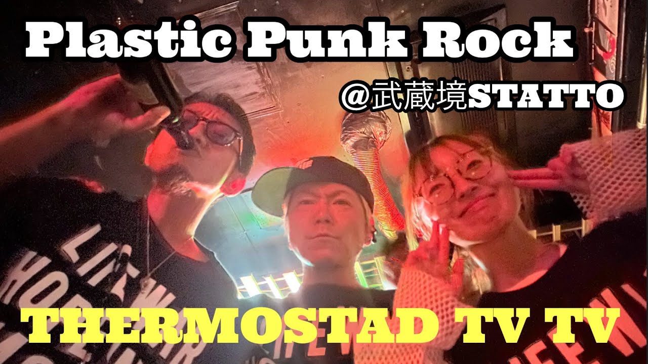 Plastic Punk Rock @武蔵境STATTO - YouTube