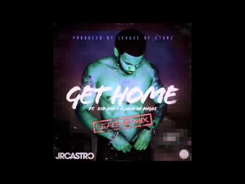 JR Castro feat. Kid Ink & Quavo - Get Home (League Of Starz Remix) # ...