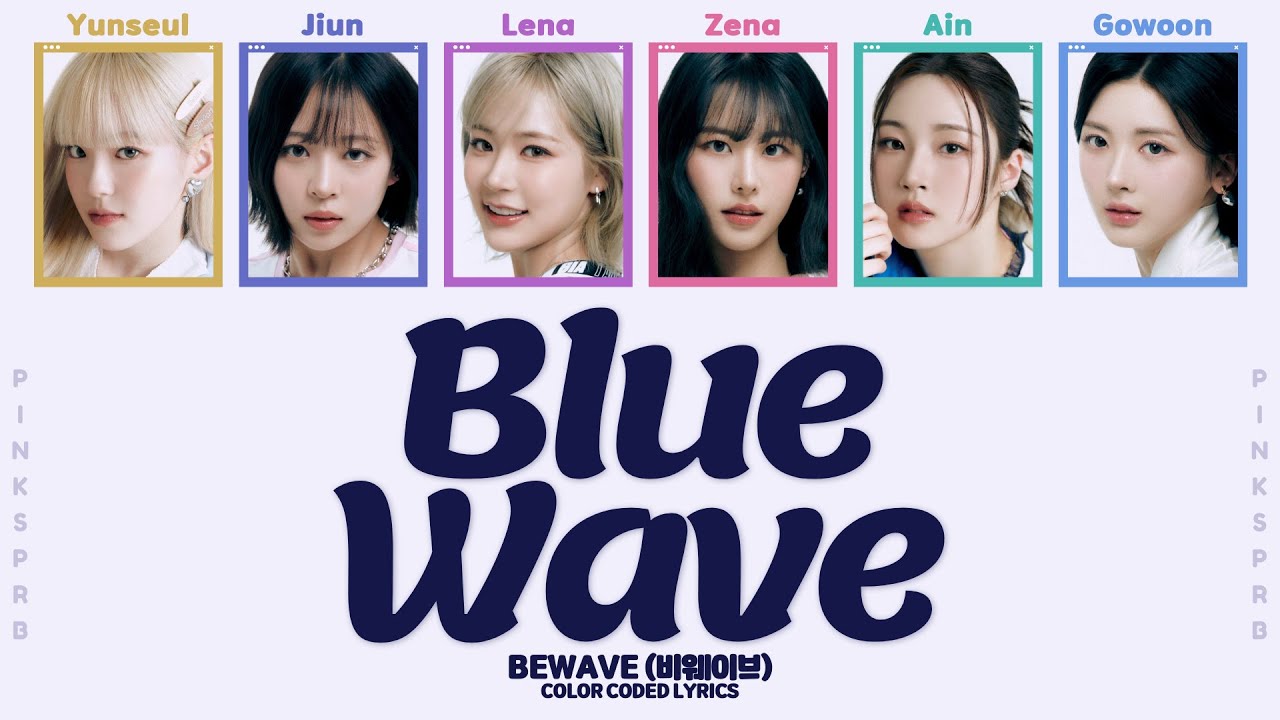 BEWAVE (비웨이브) Blue Wave [Color Coded Lyrics | Rom - Han - Eng] - YouTube