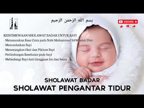 SHOLAWAT BADAR - Sholawat pengantar tidur - AMPUH!! menidurkan bayi