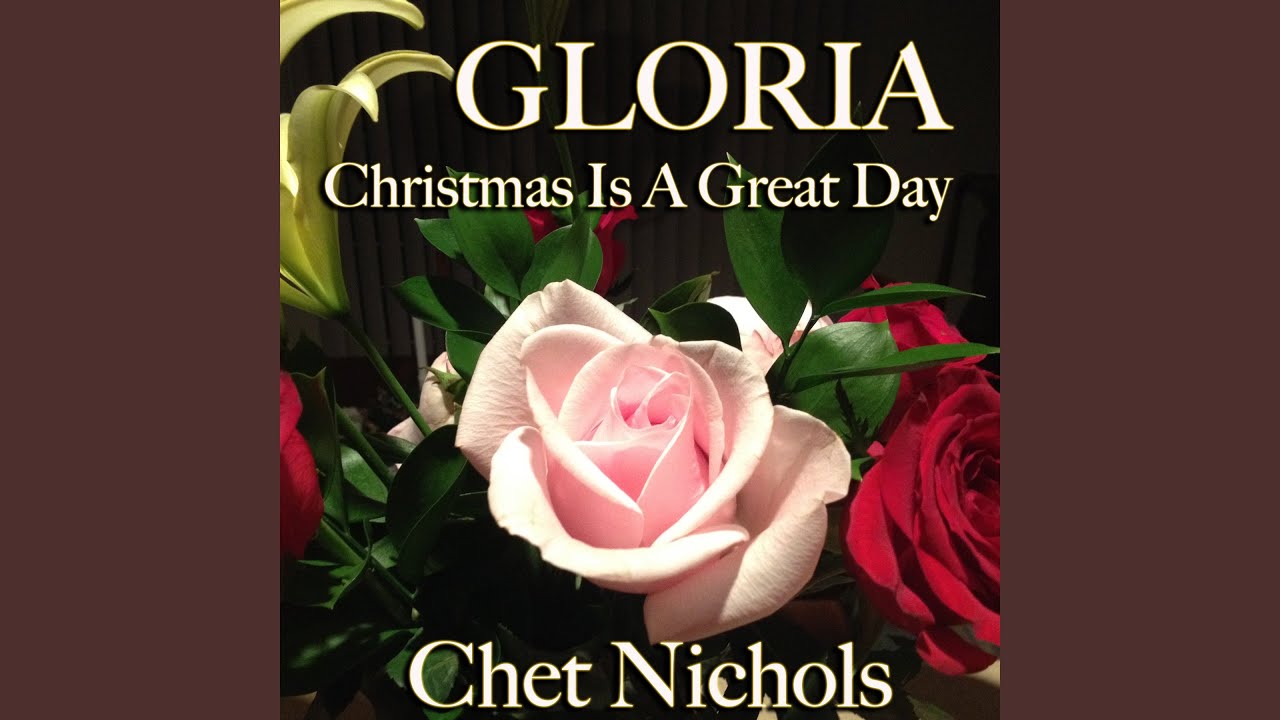 Gloria, Christmas Is A Great Day - YouTube