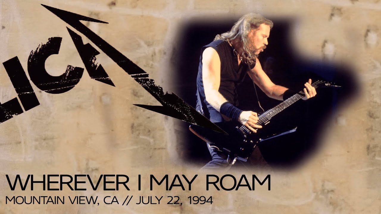 Metallica: Wherever I May Roam (Mountain View, CA - July 22, 1994 ...