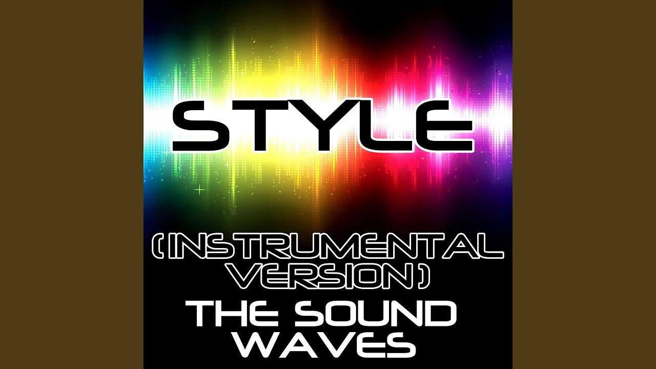 Style (Instrumental Version) - YouTube
