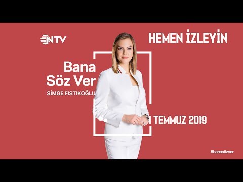 Bana Söz Ver 1 Temmuz 2019