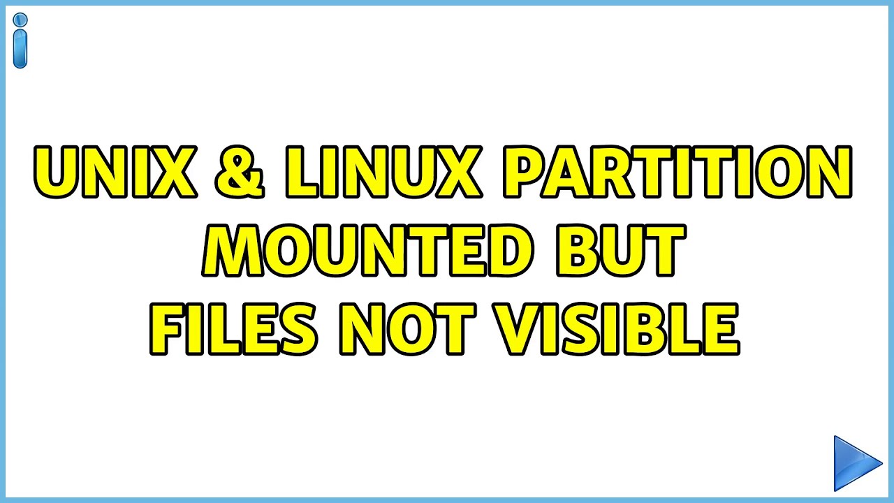 Unix And Linux Partition Mounted But Files Not Visible Youtube