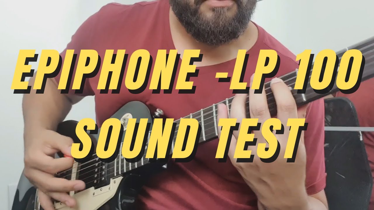 Epiphone LP 100 - Sound Test - YouTube