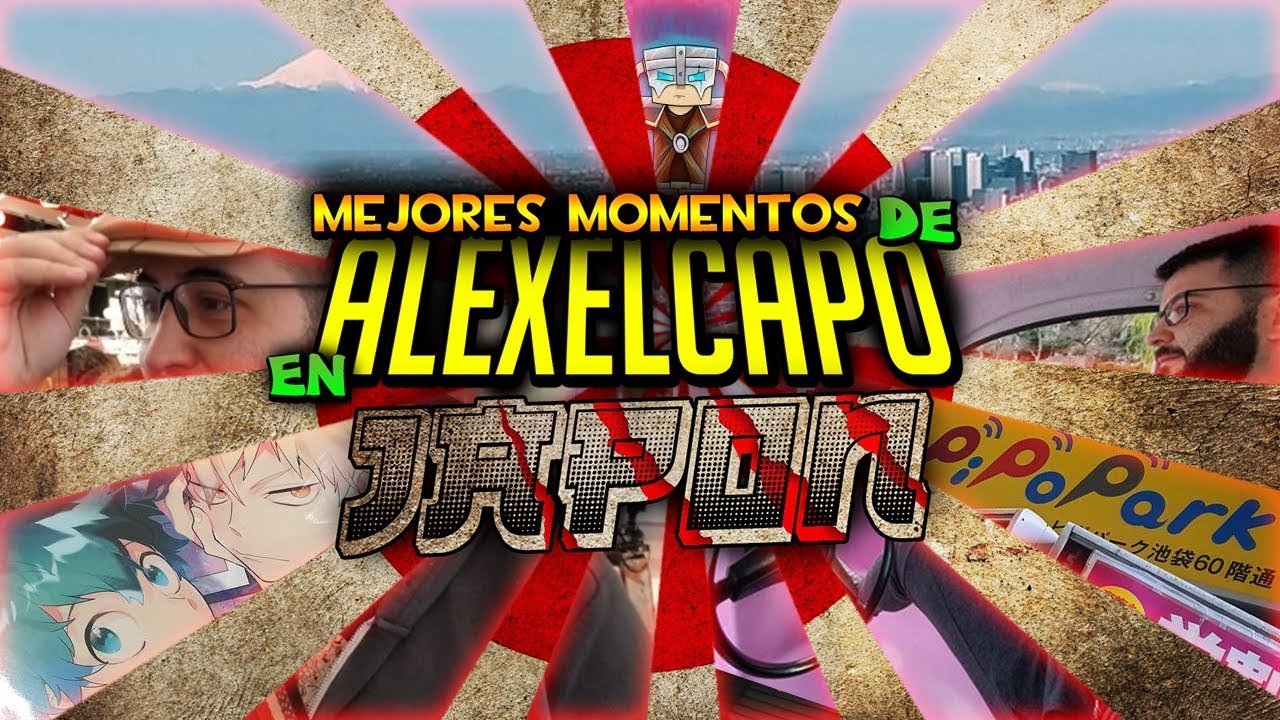 MEJORES MOMENTOS DE ALEXELCAPO EN JAPÓN - YouTube