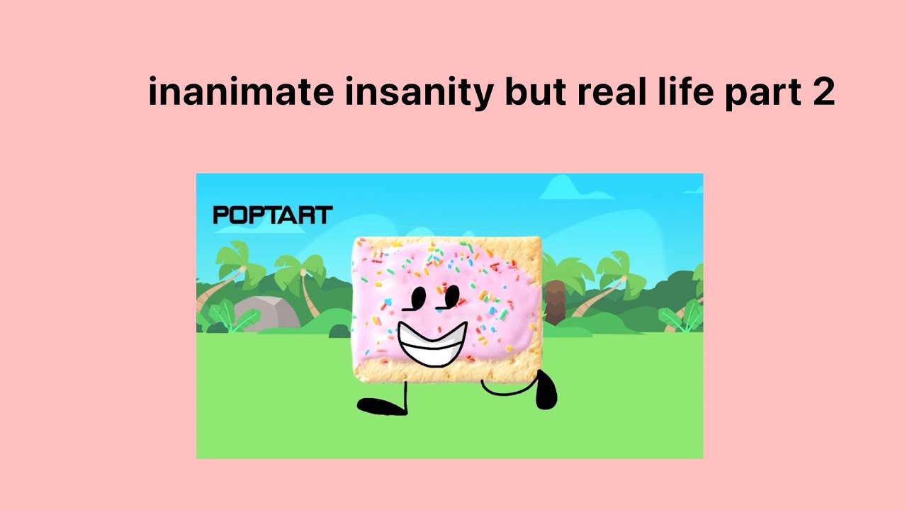 inanimate insanity but real life part 2 - YouTube